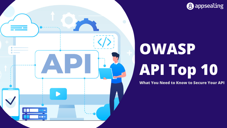AppSealing - OWASP API Top 10: Những điều bạn cần biết để bảo mật API ...